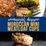 Moroccan Spiced Mini Meatloaf Cups | Sweet Peas & Saffron
